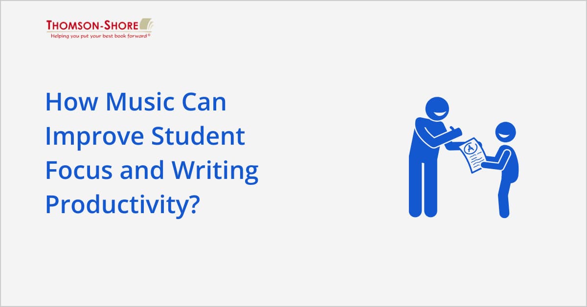 How Music Can Improve Student Focus and Writing Productivity?